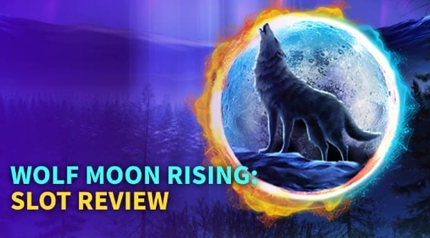 Dream Big with Wolf Moon Rising: A Slot Game Review